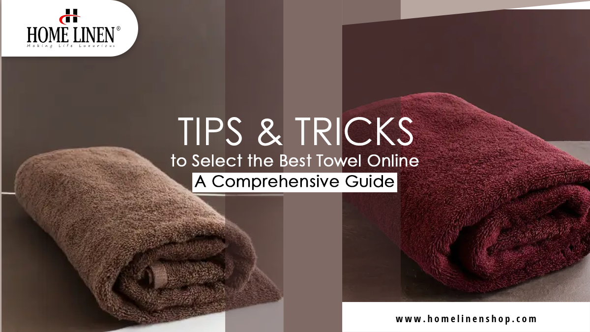Tips & Tricks to Select the Best Towel Online : A Comprehensive Guide ...