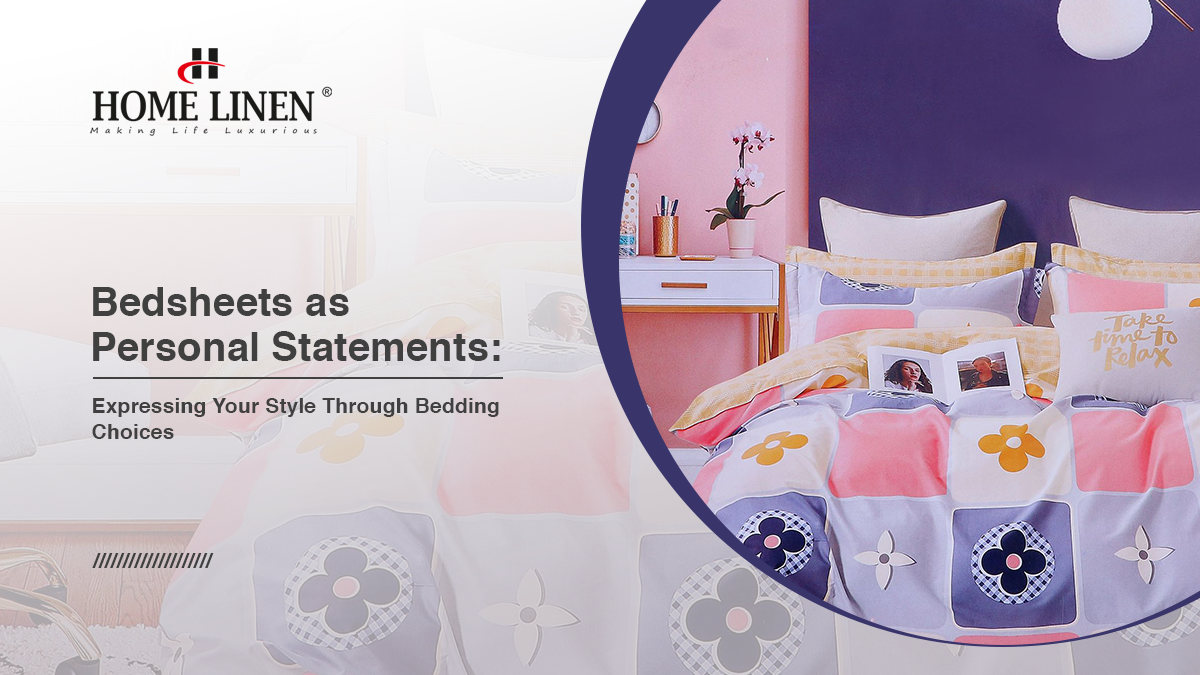 Bedsheets as Personal Statements: Expressing Your Style Through Bedding ...